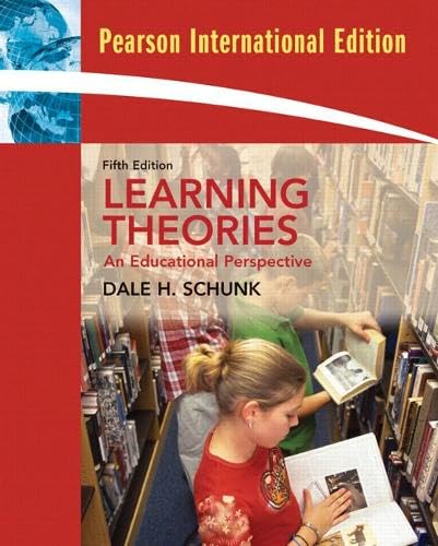 Learning Theories: An Educational Perspective: Dale H. Schunk ...