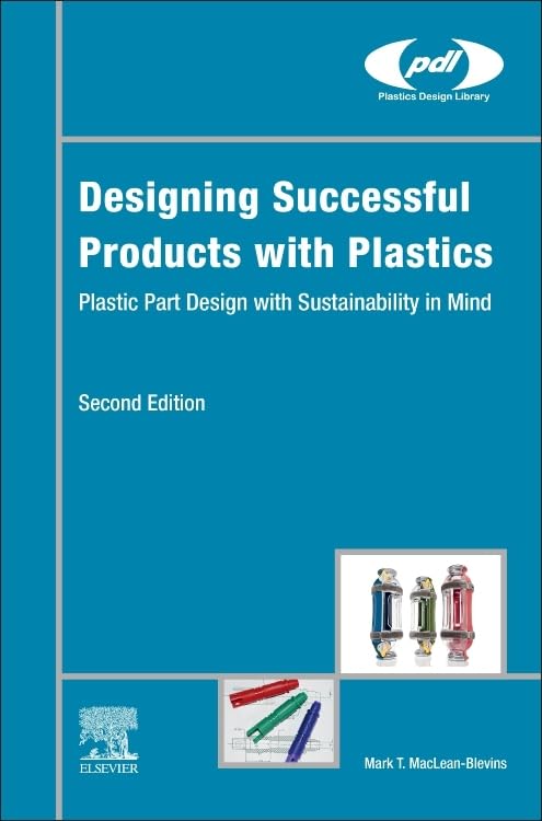 Amazon.com: Designing Successful Products with Plastics: Plastic Part ...