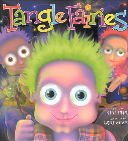Tangle Fairies: Tiller, Steve: 9780970459701: Amazon.com: Books
