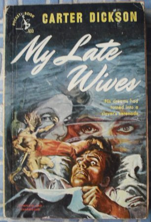 My Late Wives: Dickson, Carter: Amazon.com: Books