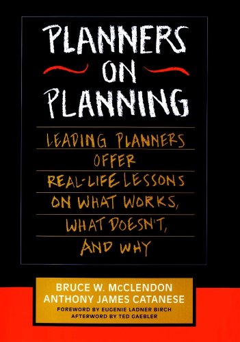 Planners on Planning: Leading Planners Offer Real-Life Lessons on What ...
