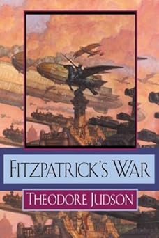 Fitzpatrick's War: Judson, Theodore: Amazon.com: Books