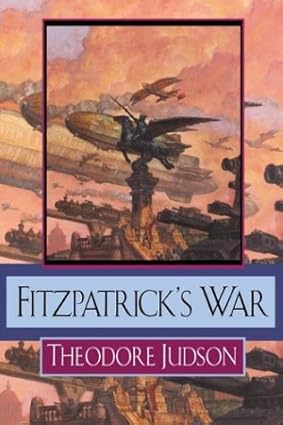 Fitzpatrick's War: Judson, Theodore: Amazon.com: Books