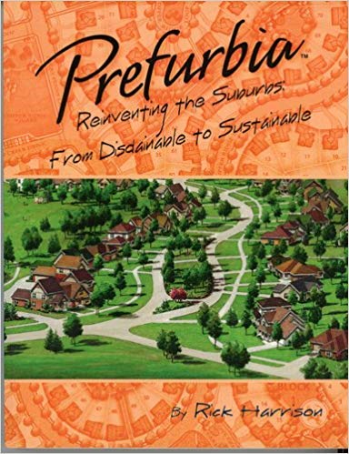 Prefurbia: Rick Harrison, Richard Kronick, Greg Yoko: 9780980059601 ...