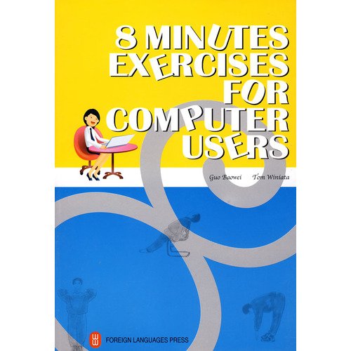 8 Minutes Exercises for Computer Users: Amazon.co.uk: Baowei, Guo ...