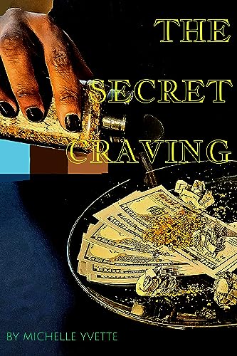 The Secret Craving - Kindle edition by Yvette, Michelle . Mystery ...