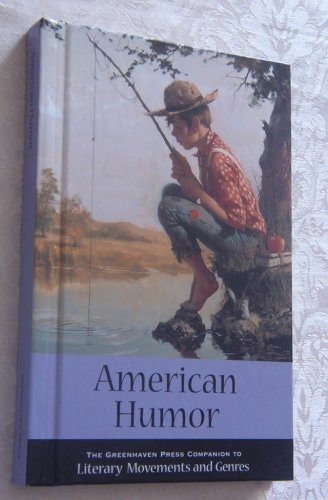 American Humor (Greenhaven Press Companion to Literary Movements and ...