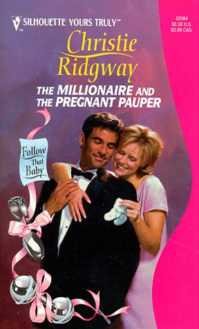 Millionaire And The Pregnant Pauper (Follow That Baby) (Silhouette ...