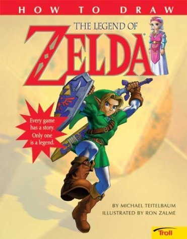 How to Draw the Legend of Zelda : Teitelbaum, Michael, Zalme, Ron ...