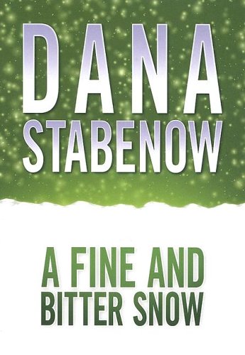 A Fine and Bitter Snow: Stabenow, Dana: 9781585472895: Amazon.com: Books