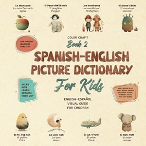 Spanish-English Picture Dictionary: Colorful Bilingual Learning for ...