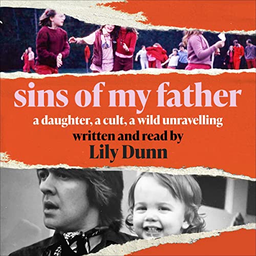 Sins of My Father: A Daughter, a Cult, a Wild Unravelling (Audio ...