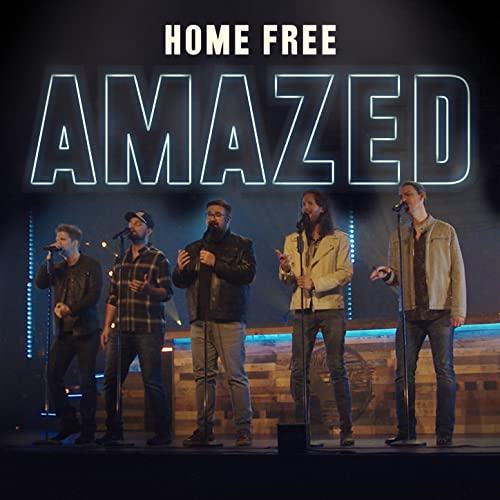 Play Amazed by Home Free on Amazon Music Unlimited