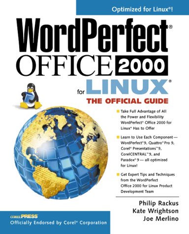 WordPerfect Office 2000 for Linux: The Official Guide: Philip Rackus ...