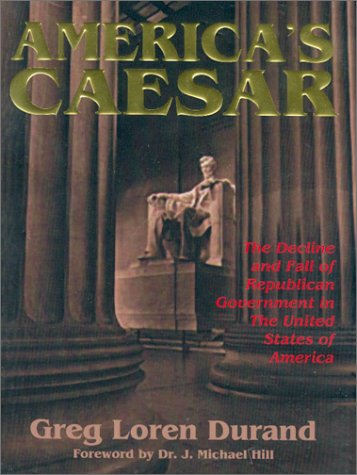 America's Caesar: Durand, Greg Loren: 9780970852502: Amazon.com: Books