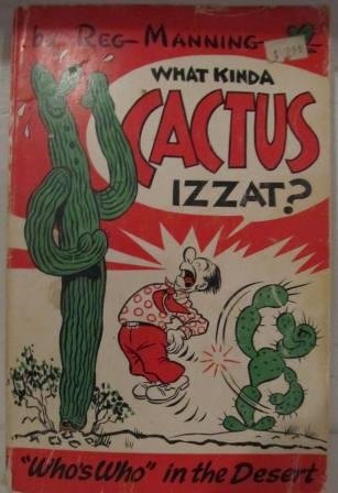 What Kinda Cactus Iz zat?: Reg Manning: Amazon.com: Books