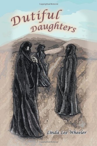Dutiful Daughters: Linda Lee Wheeler: 9781434907394: Amazon.com: Books