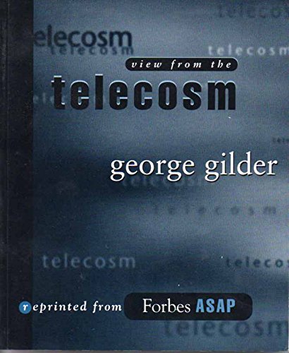 Telecosm: Gilder, George F: 9780828109628: Amazon.com: Books