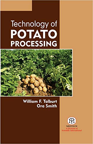 Technology of Potato Processing: William F. Talburt: 9789386479327 ...