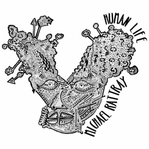 Amazon.com: Human Life : Michael Rattray: Digital Music