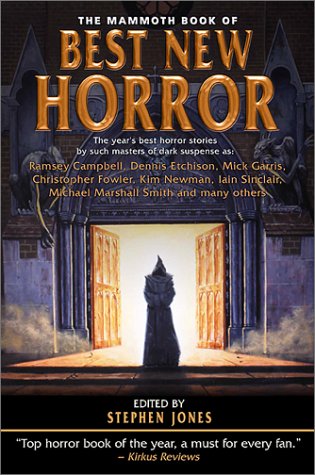 The Mammoth Book of Best New Horror, Volume 12: Jones, Stephen, Jones ...