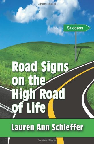 Amazon | Road Signs on the High Road of Life | Schieffer, Lauren Ann ...