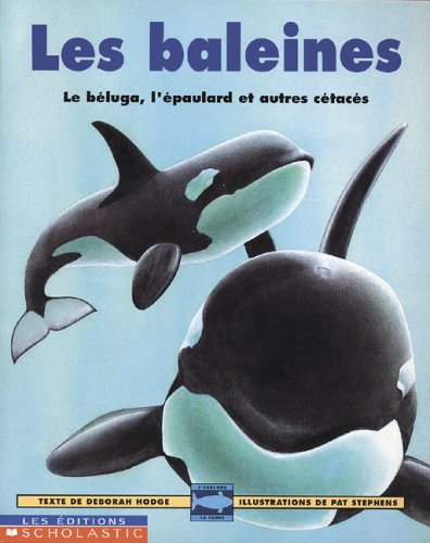 Amazon.com: Les baleines: 9780439004305: Hodge, Deborah, Stephens, Pat ...