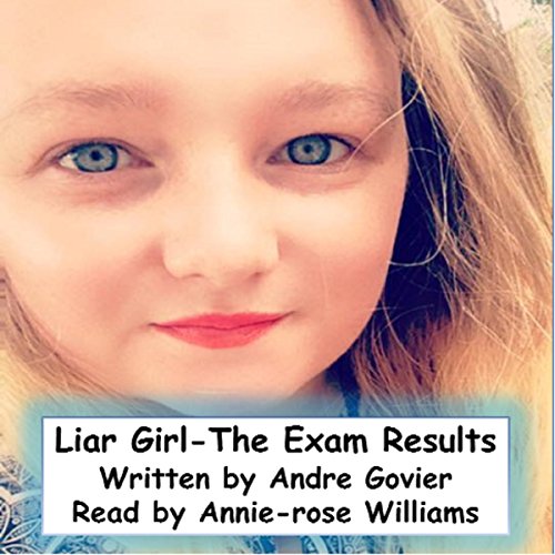 Amazon.com: Liar Girl: The Exam Results (Audible Audio Edition): Andre ...
