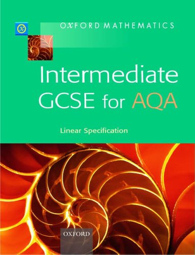 Oxford Mathematics Intermediate GCSE for AQA: Ken Smith: 9780199148080 ...