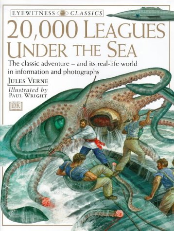 Eyewitness Classics: 20000 Leagues Under the Sea (DK Classics): Jules ...