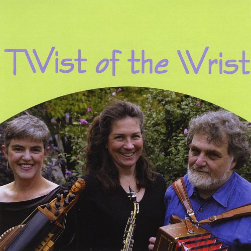Twist of the Wrist von Barbara Wager, Liz Thompson, & Robert Resnik bei ...