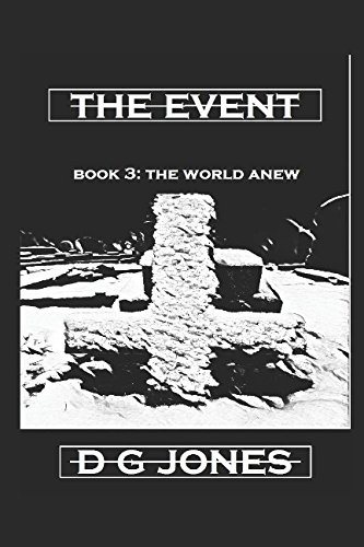 The Event Book 3: The World Anew (The Event Trilogy): Jones, D G ...