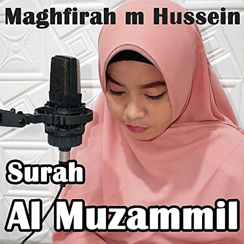 Amazon Music - Maghfirah M HusseinのSurah Al Muzammil - Amazon.co.jp