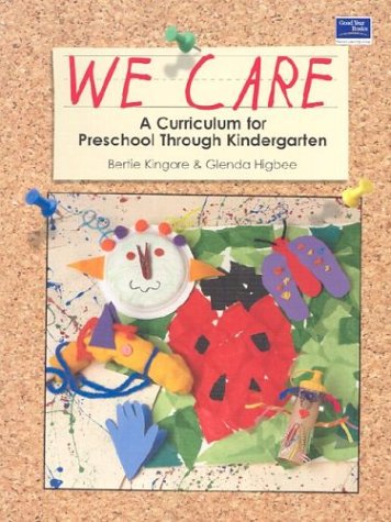 We Care: A Curriculum for Preschool Through Kindergarten, Grades PreK-K ...