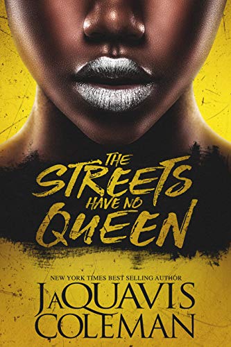 The Streets Have No Queen eBook : Coleman, JaQuavis: Amazon.ca: Kindle ...