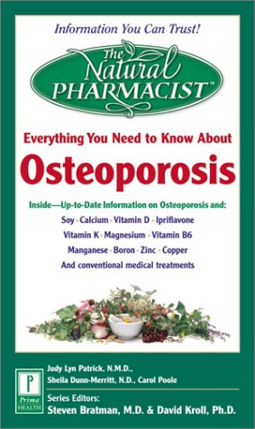 The Natural Pharmacist: Treating Osteoporosis: Dunn-Merritt N.D ...