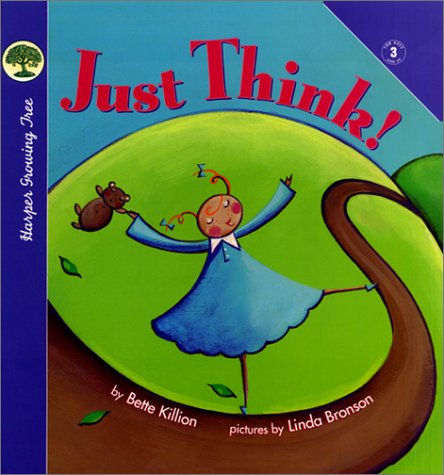 Amazon.com: Just Think!: 9780694013159: Killion, Bette, Bronson, Linda ...
