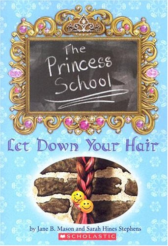 Princess School: Mason, Jane, Hines Stephens, Sarah: 9780439629393 ...
