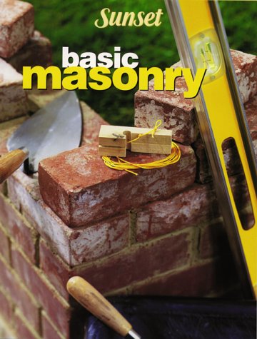 Basic Masonry (Sunset New Basic): Sunset Books: 9780376015822: Amazon ...