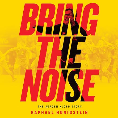 Amazon.com: Bring the Noise (Audible Audio Edition): Raphael Honigstein ...