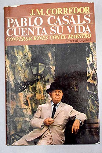 PABLO CASALS CUENTA SU VIDA : CORREDOR: Amazon.es: Libros