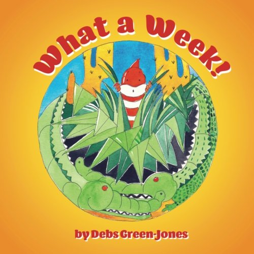 What a Week!: Amazon.co.uk: Green-Jones, Debs, Green-Jones, Debs ...