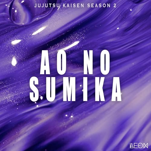 Ao no Sumika (From "Jujutsu Kaisen Season 2") von Leon Alex bei Amazon ...