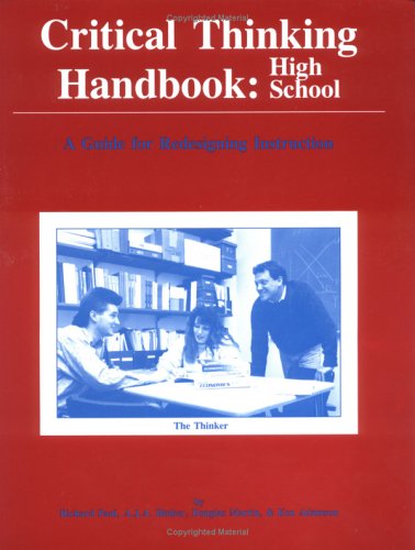 Critical Thinking Handbook: High School (A Guide for Redesigning ...