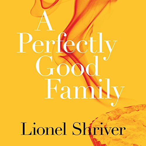 Amazon.com: A Perfectly Good Family (Audible Audio Edition): Lionel ...