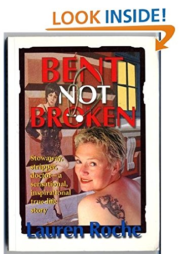 Bent not broken: Roche, Lauren: 9781877228339: Amazon.com: Books