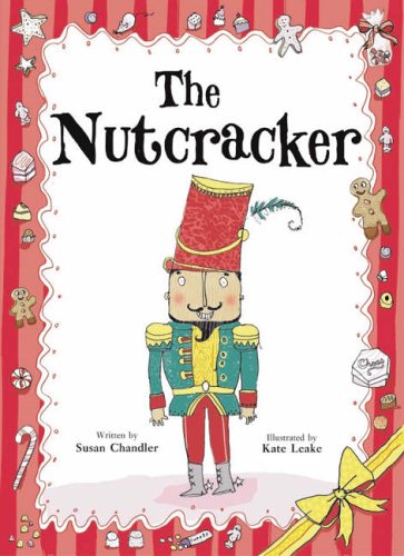 The Nutcracker: Susan Chandler: 9781845392185: Amazon.com: Books