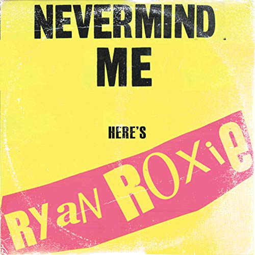 Amazon.co.jp: Nevermind Me : Ryan Roxie: Digital Music