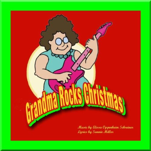 Amazon.com: Grandma Rocks Christmas : Elissa Oppenheim Schreiner and ...