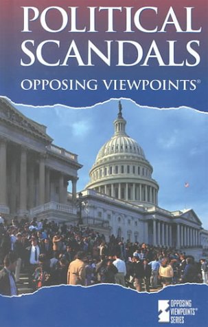 Amazon.com: Opposing Viewpoints Series - Political Scandals (hardcover ...